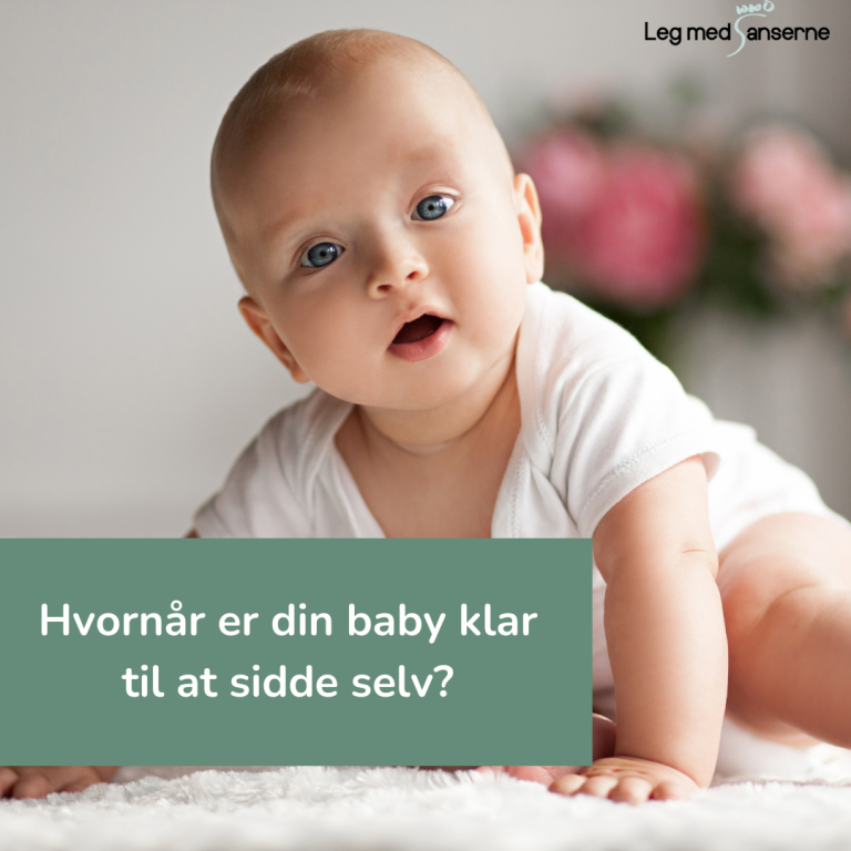 Hvornår er din baby klar til at sidde selv? - Leg med Sanserne